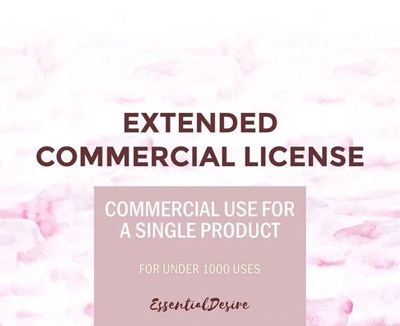 Extended Commercial License. Commersial Use. For a Single