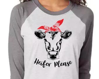 Heifer please shirt | Etsy