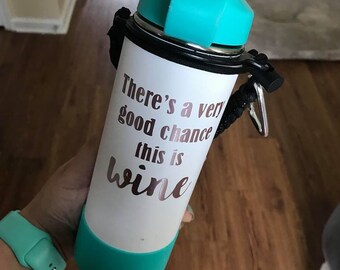 There's A Good Chance There's Wine Vodka Gin.... In