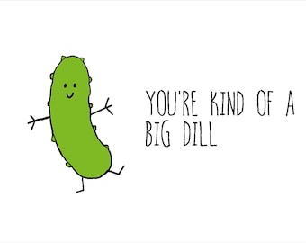 Kind of a big dill | Etsy